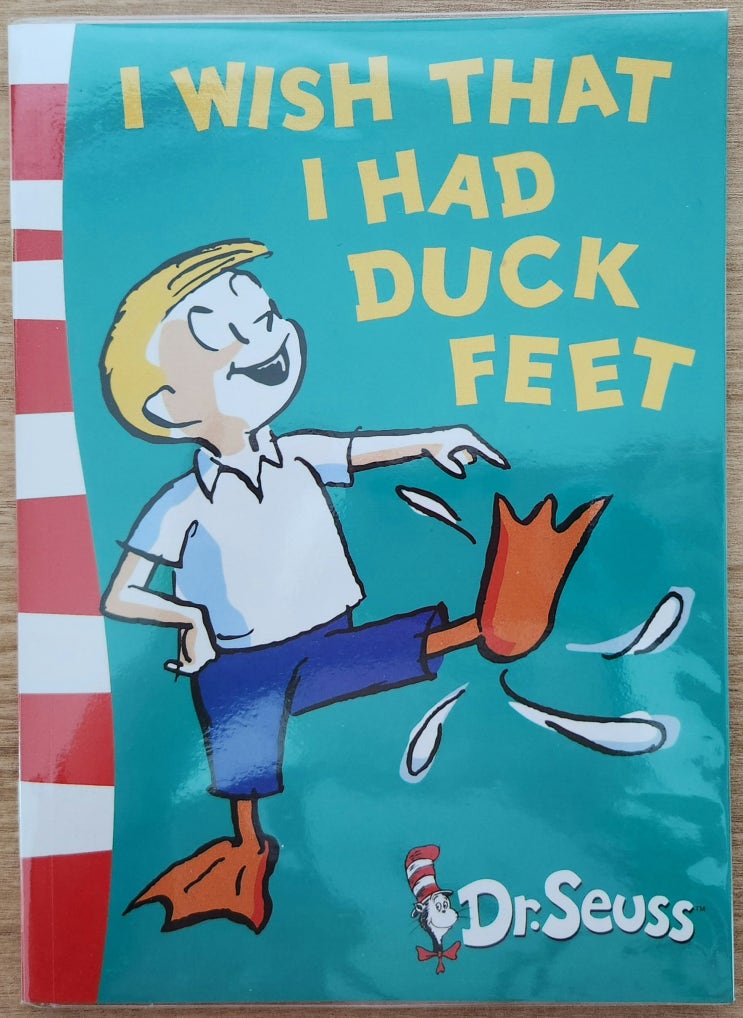 재미있는 영어 동화책 닥터수스(Dr. Seuss) I WISH THAT I HAD DUCK FEET : 네이버 블로그