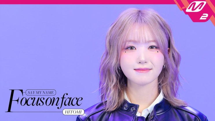 [FOCUS ON FACE] SAY MY NAME HITOMI(히토미) 'UFO (ATTENT!ON)' | MOVE TO ...