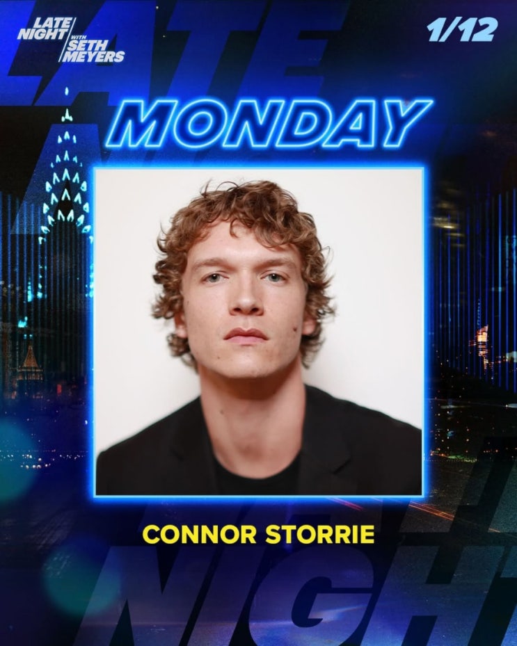 Connor Storrie, 레이트 나잇 위드 세스 마이어스 출연! : 네이버 블로그