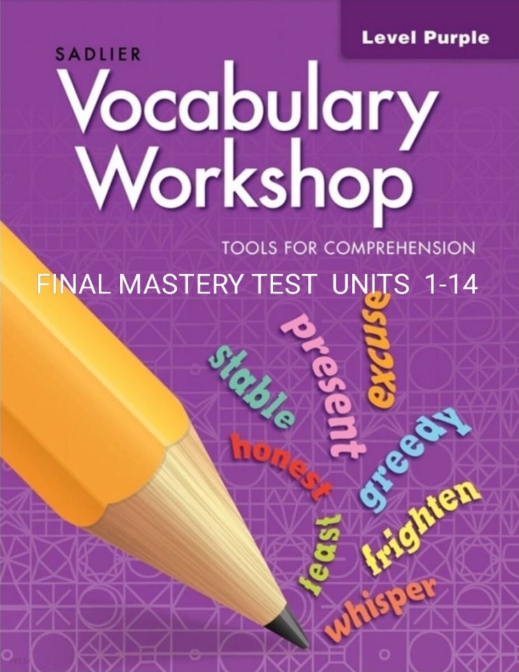 Vocabulary Workshop Purple 보카워크샵퍼플 [FINAL MASTERY TEST UNITS 1-14 ...