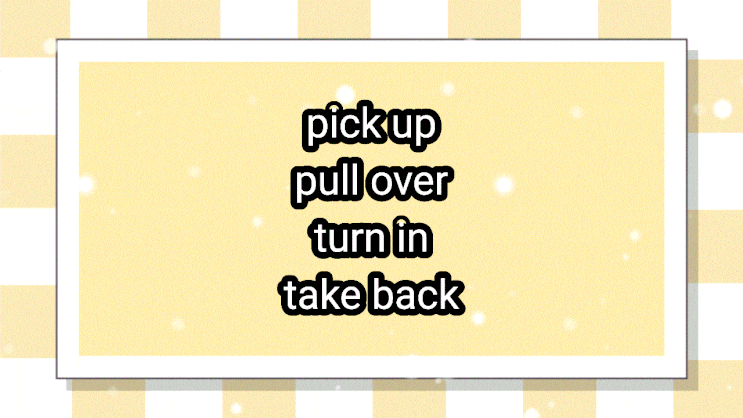 아쿠아영어학원 구동사 스터디 pick up, pull over, turn in, take back : 네이버 블로그