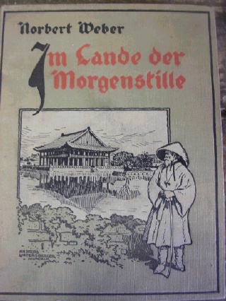 Norbert Weber, Im Lande der Morgenstille(朝鮮), 1923 : 네이버 블로그