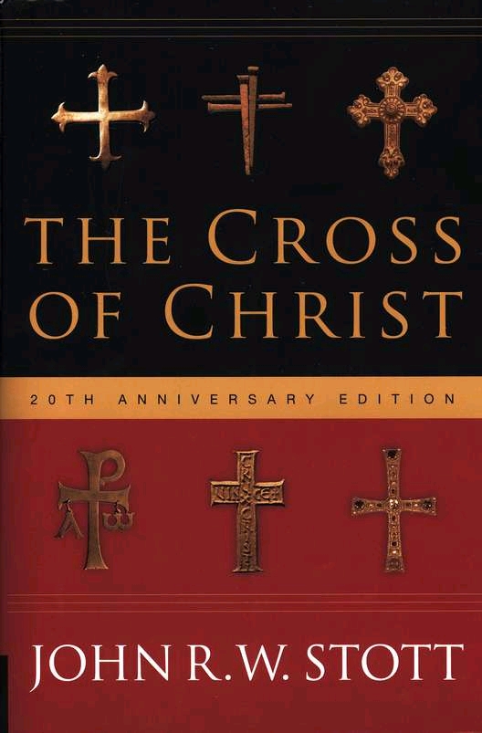 그리스도의 십자가(THE CROSS OF CHRIST) - 존 스토트(John R. W. Stott) : 네이버 블로그