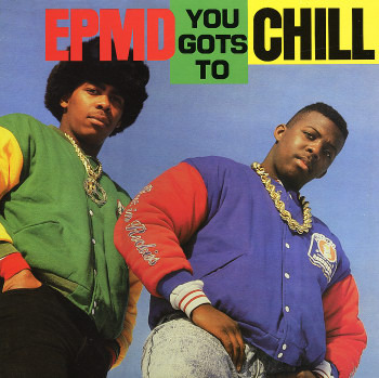 [73] EPMD - You Gots To Chill : 네이버 블로그